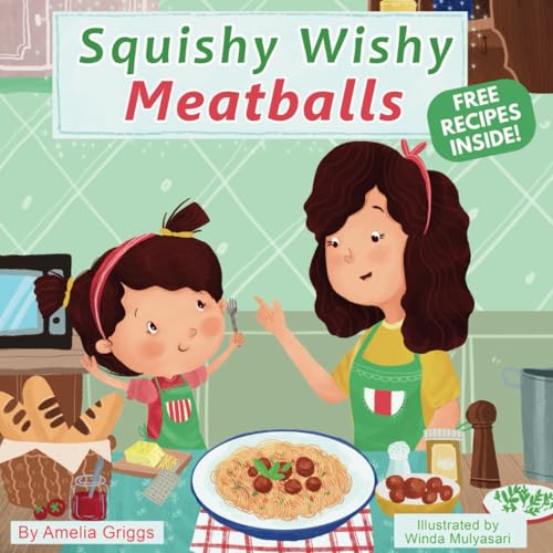 Squishy Wishy Meatballs (Bella and MIA Adventure)