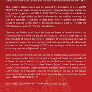 The ZERO Percent: Secrets of the United States, the Power of Trust, Nationality, Banking and ZERO TAXES!