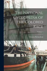 the national cyclopedia of the colored race; volume 1