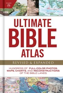 ultimate bible atlas: hundreds of full-color photos, maps, charts, and reconstructions of the bible lands (ultimate guide)