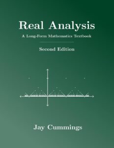 real analysis: a long-form mathematics textbook (the long-form math textbook series)