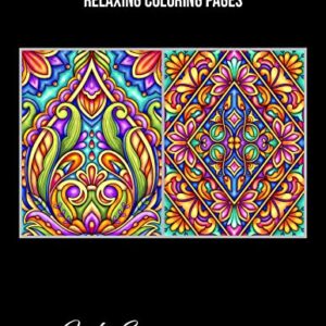 100 Amazing Patterns: An Adult Coloring Book with Fun, Easy, and Relaxing Coloring Pages