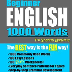 Preston Lee's Beginner English 1000 Words For Spanish Speakers (Preston Lee's English For Spanish Speakers)