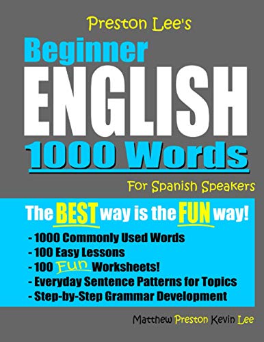 Preston Lee's Beginner English 1000 Words For Spanish Speakers (Preston Lee's English For Spanish Speakers)