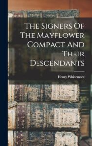 the signers of the mayflower compact and their descendants