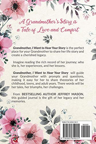 Grandmother, I Want to Hear Your Story: A Grandmother's Guided Journal to Share Her Life and Her Love (Hear Your Story Books)