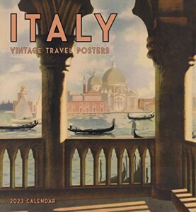 italy: vintage travel posters 2023 wall calendar