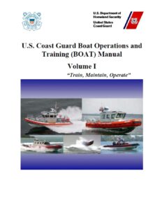 u.s. coast guard boat operations and training (boat) manual: comdtinst m16114.32d ch-1 march 2018