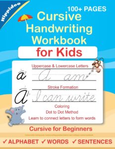 cursive handwriting workbook for kids: cursive for beginners workbook. cursive letter tracing book. cursive writing practice book to learn writing in cursive