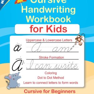 Cursive Handwriting Workbook For Kids: Cursive for beginners workbook. Cursive letter tracing book. Cursive writing practice book to learn writing in cursive