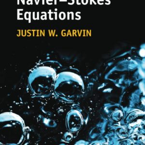 A Student's Guide to the Navier–Stokes Equations (Student's Guides)