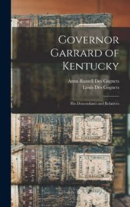 governor garrard of kentucky: his descendants and relatives