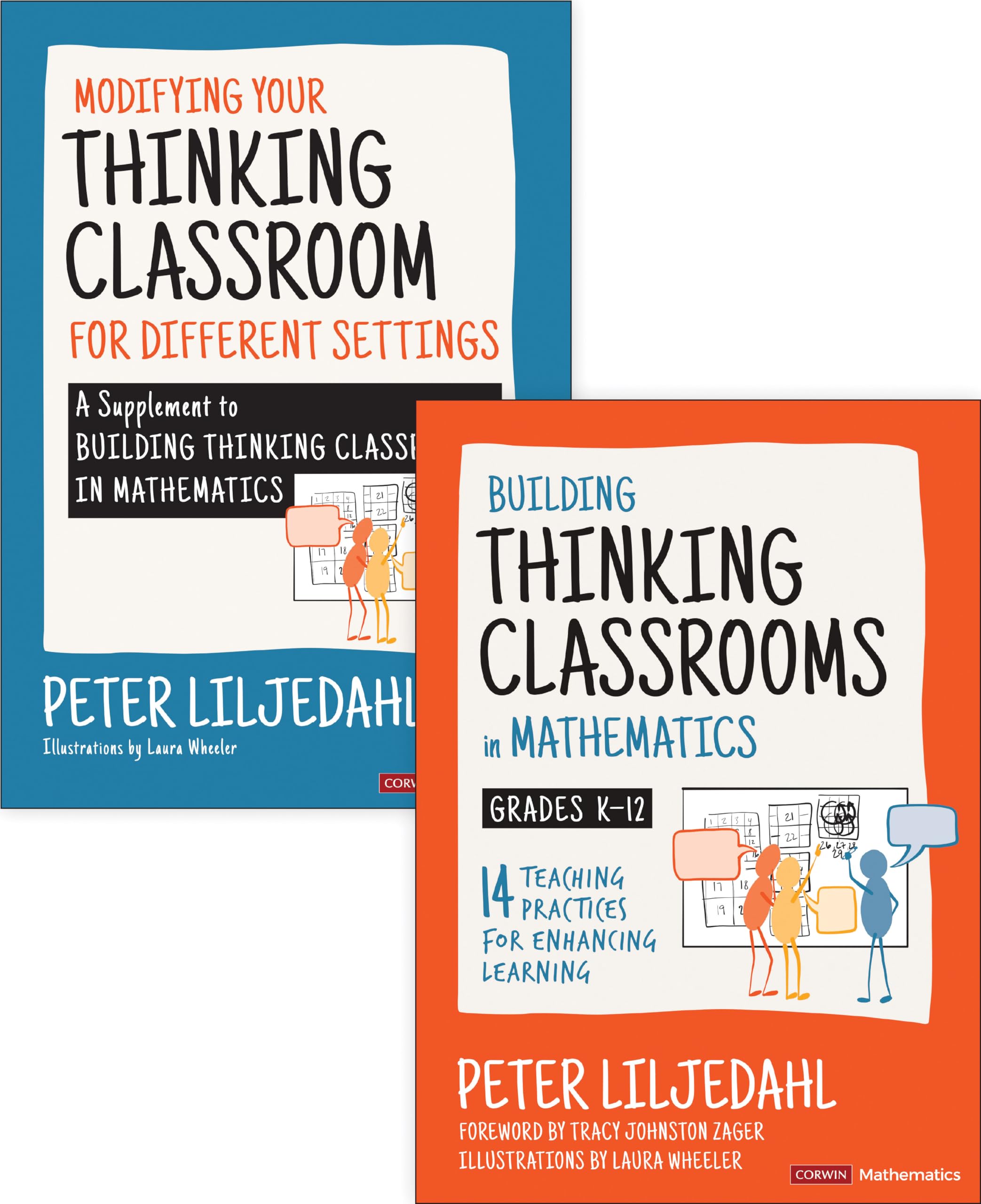 BUNDLE: Liljedahl: Building Thinking Classrooms in Mathematics, Grades K-12 + Liljedahl: Modifying Your Thinking Classroom for Different Settings (Corwin Mathematics Series)