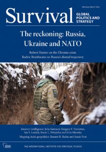 survival february - march 2022: the reckoning: russia, ukraine and nato