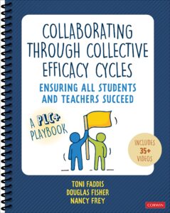 collaborating through collective efficacy cycles: ensuring all students and teachers succeed