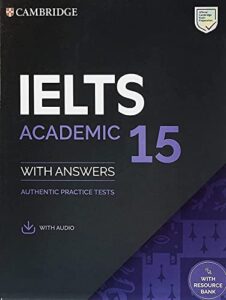 ielts 15 academic student's book with answers with audio with resource bank: authentic practice tests (ielts practice tests)