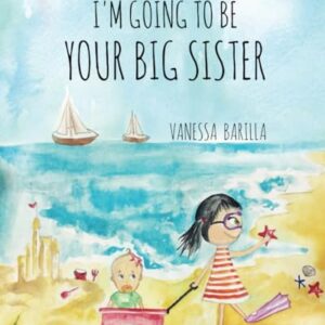 I'm Going to be your Big Sister