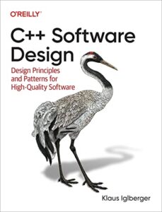 c++ software design: design principles and patterns for high-quality software