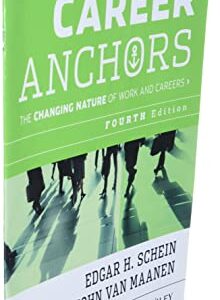 Career Anchors: The Changing Nature of Careers Self Assessment