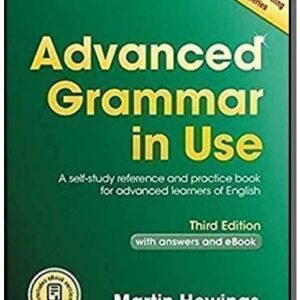 Advanced Grammar in Use Book with Answers and Interactive eBook: A Self-study Reference and Practice Book for Advanced Learners of English