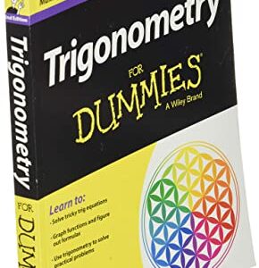 Trigonometry For Dummies, 2nd Edition