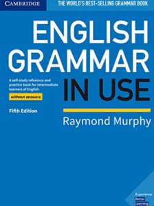 english grammar in use book without answers: a self-study reference and practice book for intermediate learners of english