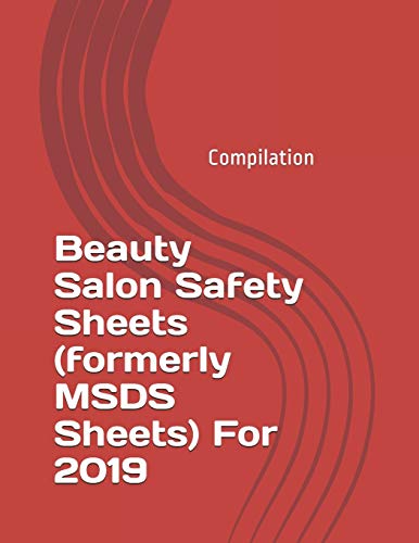 Beauty Salon Safety Sheets (formerly MSDS Sheets) For 2019