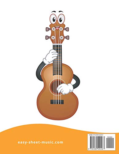 Easy Ukulele Songs For Kids: 40 Fun & Easy Ukulele Songs for Beginners with Simple Chords & Ukulele Tabs