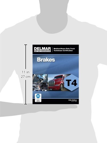 ASE Test Preparation - T4 Brakes (ASE Test Preparation: Medium/Heavy Duty Truck Technician Certification)