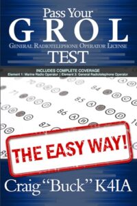 pass your grol general radiotelephone operator license test - the easy way: elements 1 & 3 (easywayhambooks)