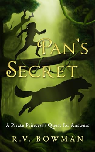 Pan's Secret: A Pirate Princess's Quest for Answers (The Pirate Princess Chronicles)