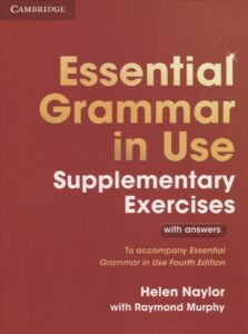 essential grammar in use supplementary exercises: to accompany essential grammar in use fourth edition