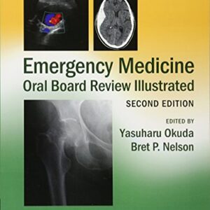 Emergency Medicine Oral Board Review Illustrated