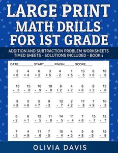 large print math drills for 1st grade: addition and subtraction problem worksheets for daily practice – timed test reproducible with answer key ... 1 math workbooks addition and subtraction)