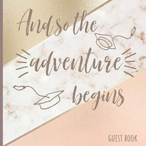 and so the adventure begins: graduation guest book rose gold,marble, a keepsake memory book to treasure forever, (fill in advice & wishes cards style.)