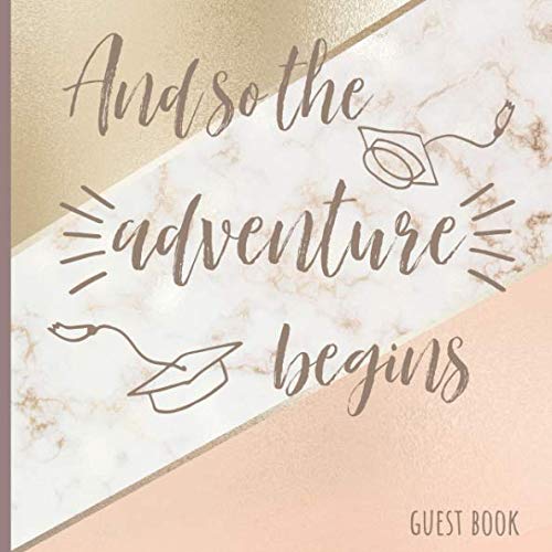 And so the adventure begins: Graduation Guest Book Rose Gold,Marble, A keepsake memory book to treasure forever, (fill in advice & wishes cards style.)