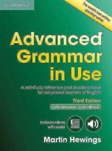 advanced grammar in use book with answers and interactive ebook: a self-study reference and practice book for advanced learners of english