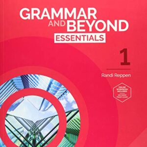 Grammar and Beyond Essentials Level 1 Student's Book with Online Workbook