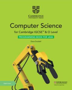 cambridge igcse™ and o level computer science programming book for java with digital access (2 years) (cambridge international igcse)