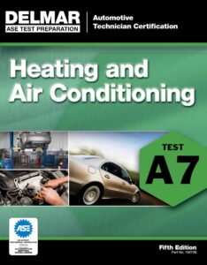 ase test preparation - a7 heating and air conditioning (automobile certification series)