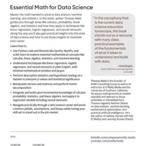 Essential Math for Data Science: Take Control of Your Data with Fundamental Linear Algebra, Probability, and Statistics