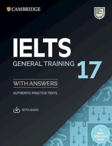 ielts 17 general training student's book with answers with audio with resource bank (ielts practice tests)