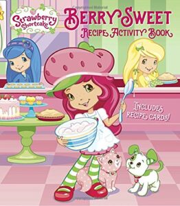 berry sweet recipe activity book (strawberry shortcake)