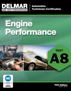 ase test preparation - a8 engine performance (automobile certification series)