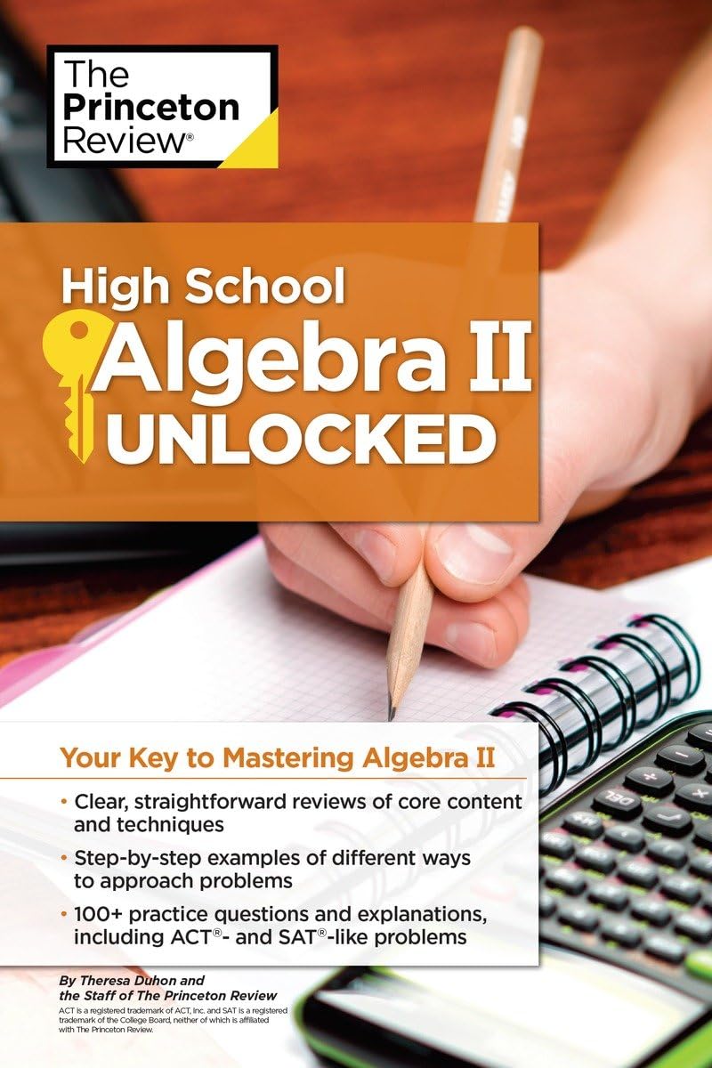 High School Algebra II Unlocked: Your Key to Mastering Algebra II (High School Subject Review)