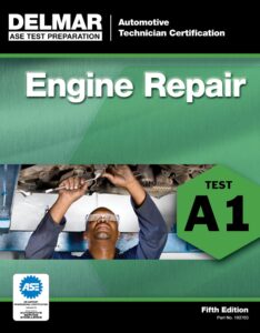 ase test preparation - a1 engine repair (automobile certification series)