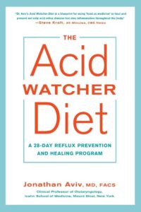 the acid watcher diet: a 28-day reflux prevention and healing program