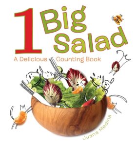 1 big salad: a delicious counting book