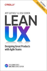 lean ux: designing great products with agile teams