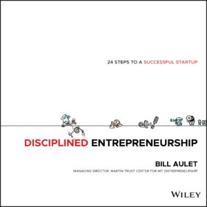 disciplined entrepreneurship: 24 steps to a successful startup